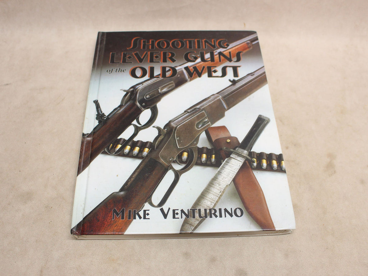 Shooting Lever Guns of the Old West #06055403 – Extreme Range Outfitters